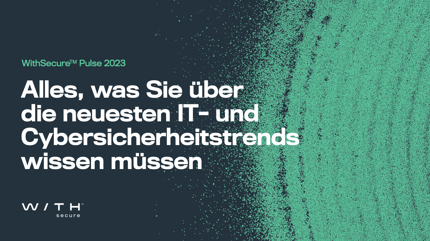 WithSecure™ Pulse23 - Wie sieht die Zukunft der Cybersicherheit aus ...